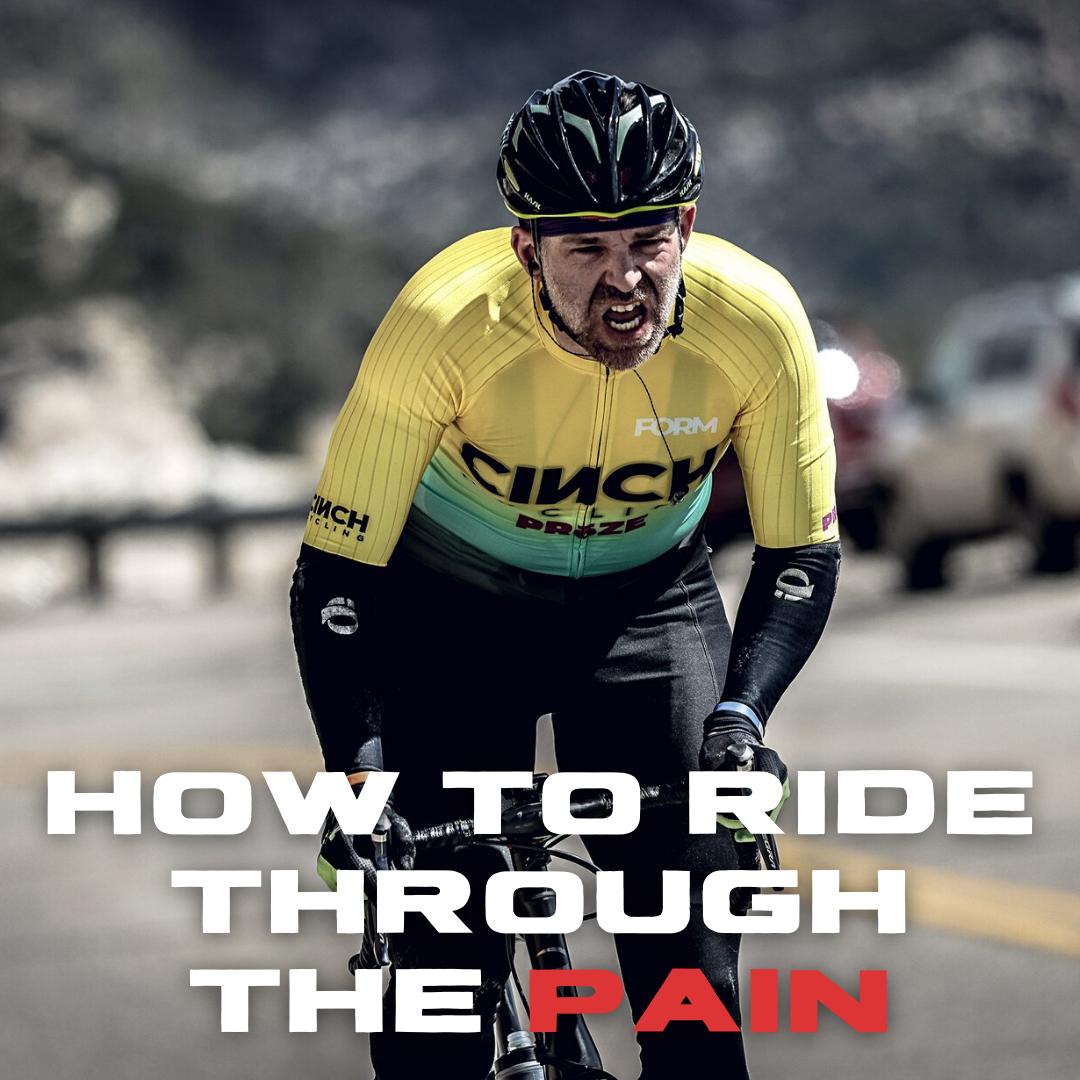 How To Ride Through The Pain – CinchCoaching